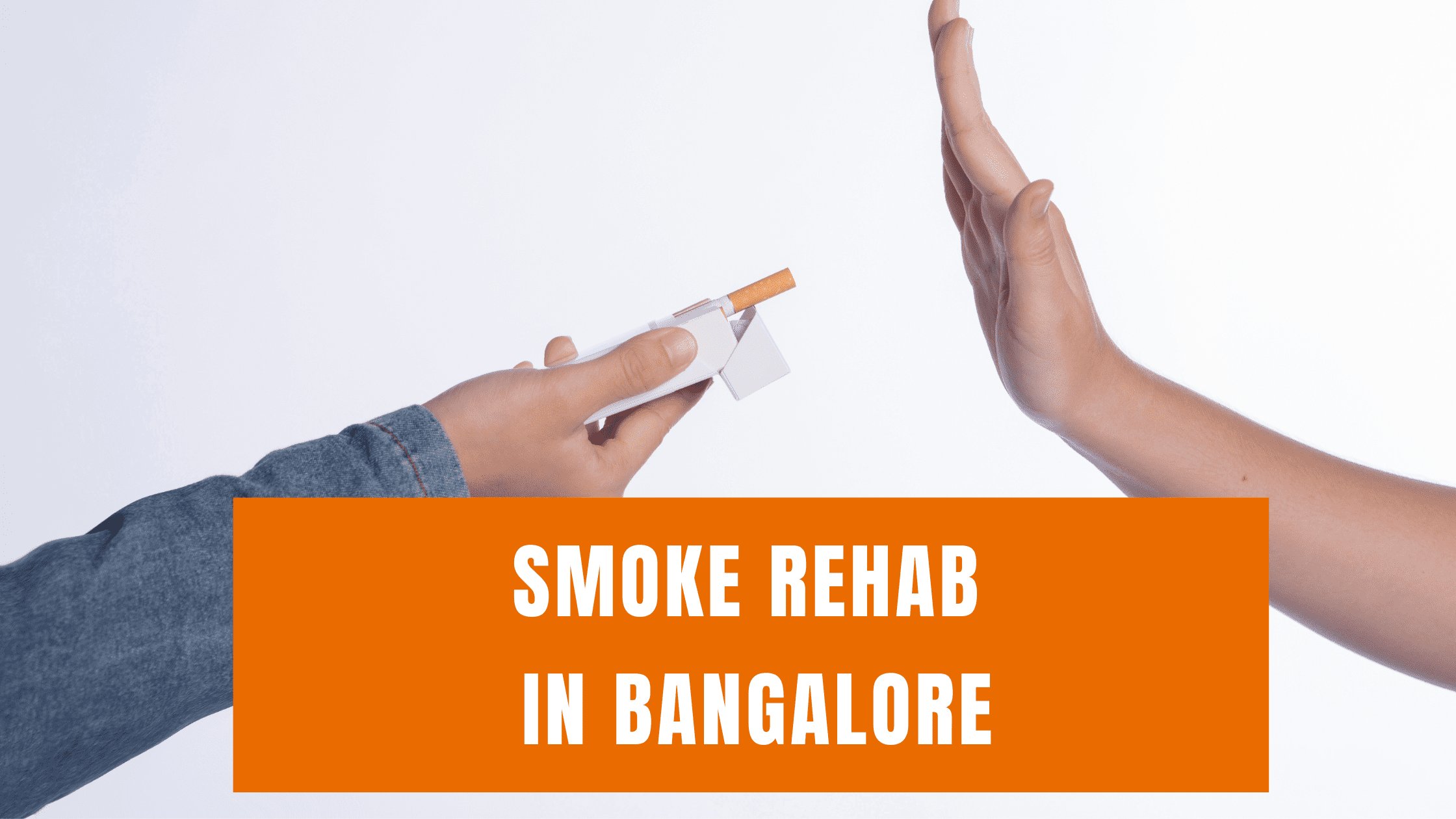 Transform Your Life With Top Rated Smoke Rehab in Bangalore